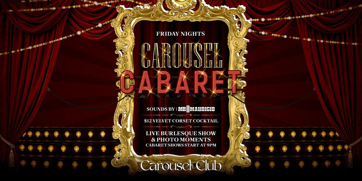 Carousel Cabaret: Burlesque Fridays at Carousel Club, Hallandale Beach on 24th October, 2025