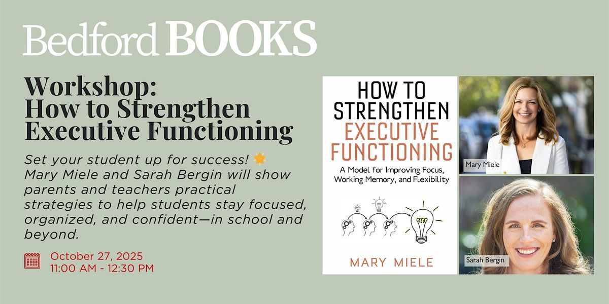 How to Strengthen Executive Functioning at Bedford Books on 27th ...