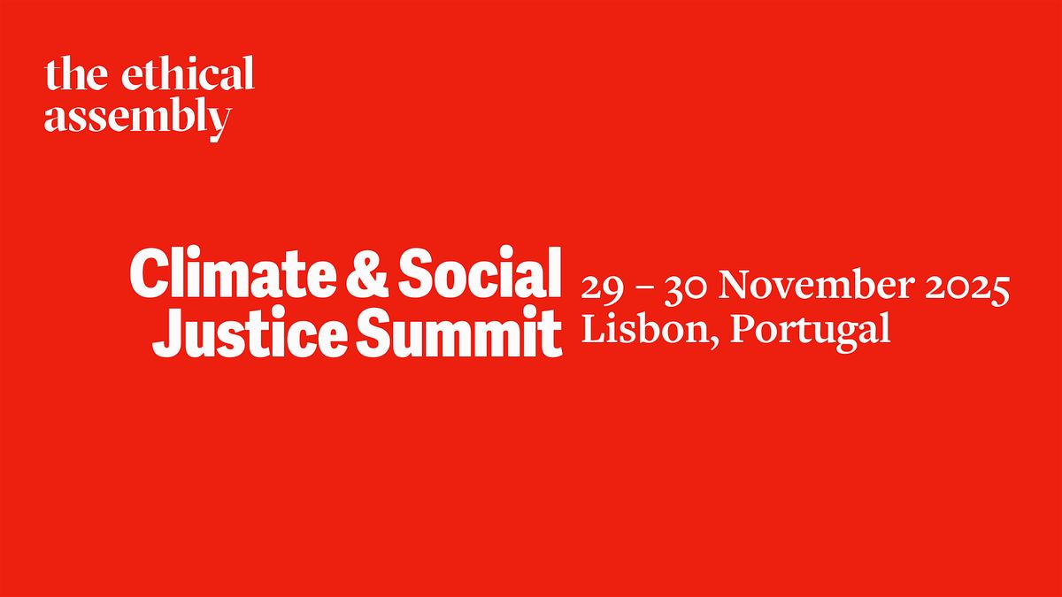 Ethical Assembly 2025 | Climate & Social Justice Summit | 29-30 ...