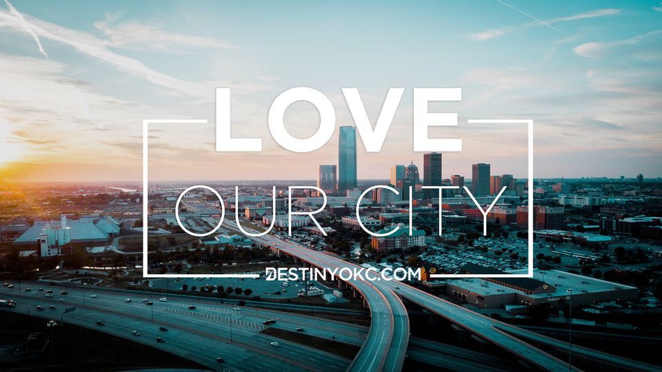Love Our City | Destiny Christian Center, Oklahoma City, OK | July 16, 2022