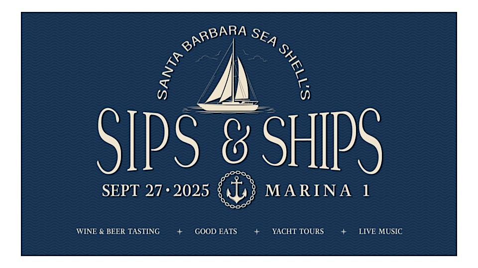 Sips & Ships - 2025 Santa Barbara Sea Shell Association Annual ...