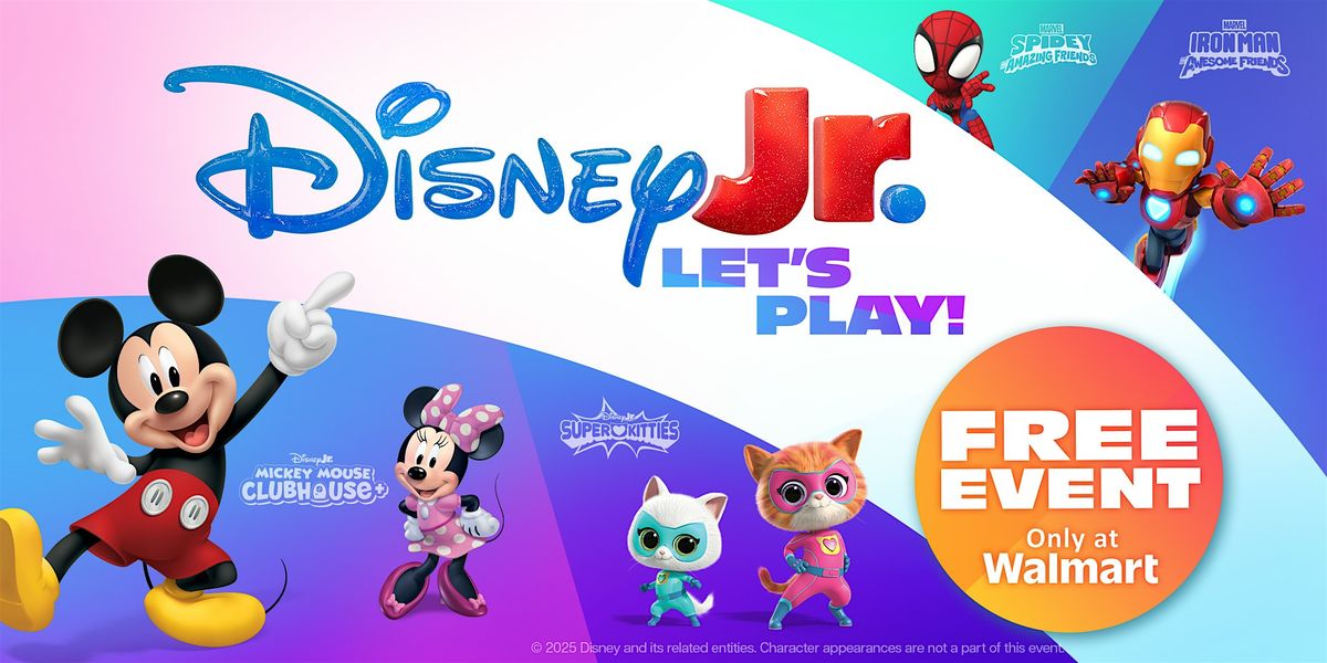 Disney Jr. Lets Play! A Free Experience at Walmart at 7625 Doering Dr ...