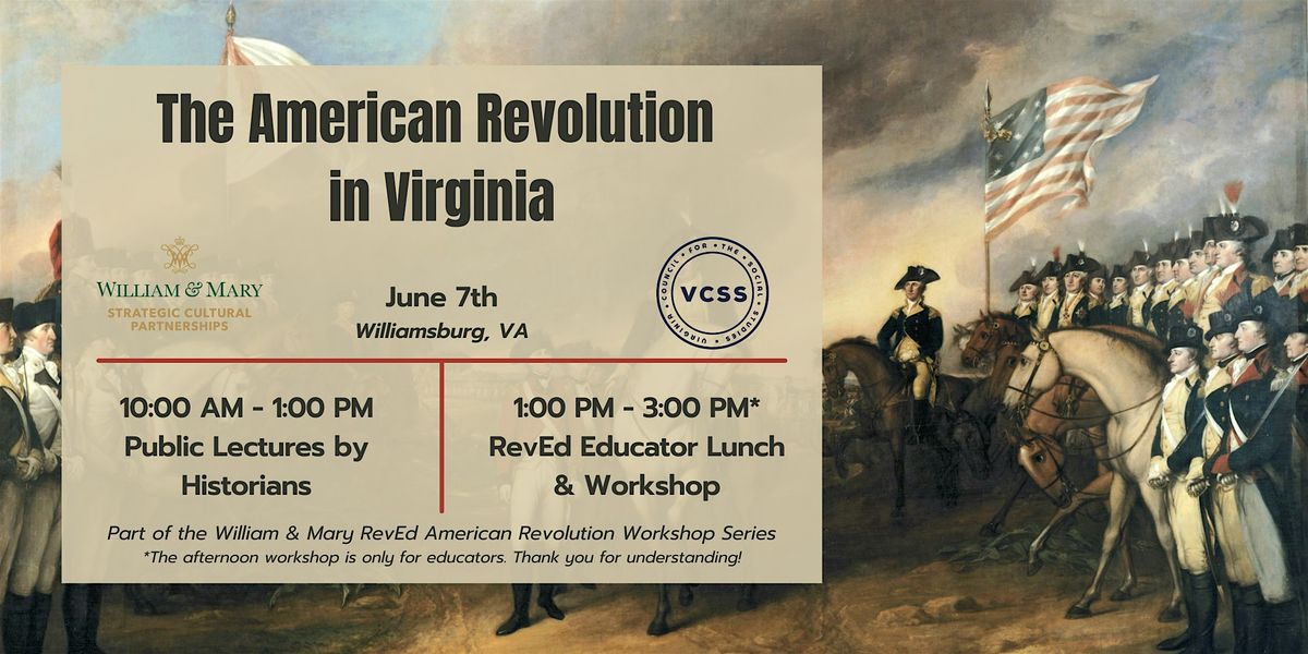 The American Revolution in Virginia at Muscarelle Museum of Art ...