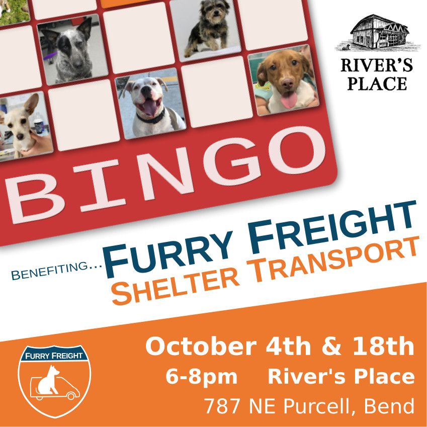 Bingo At Rivers Place Benefiting Furry Freight! at River's Place, Bend ...