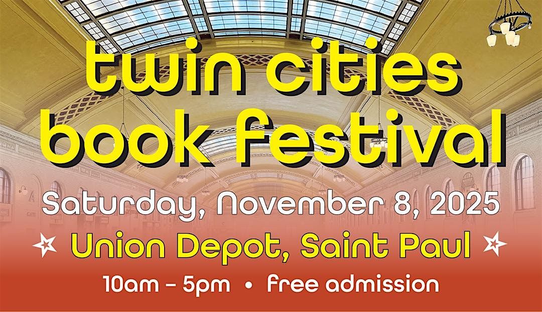 Twin Cities Book Festival at Union Depot, Saint Paul on 8th November, 2025