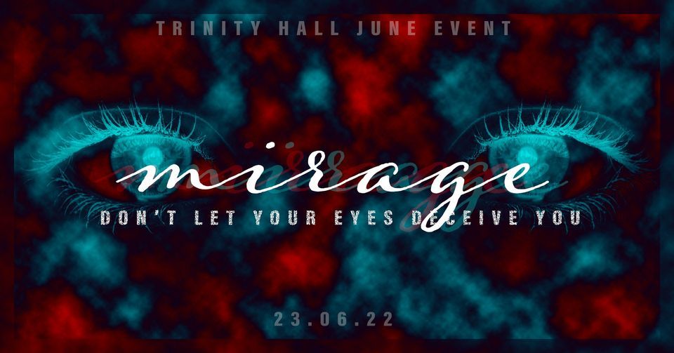 Trinity Hall June Event 2022: Mirage at Trinity Hall, Cambridge on 23rd ...