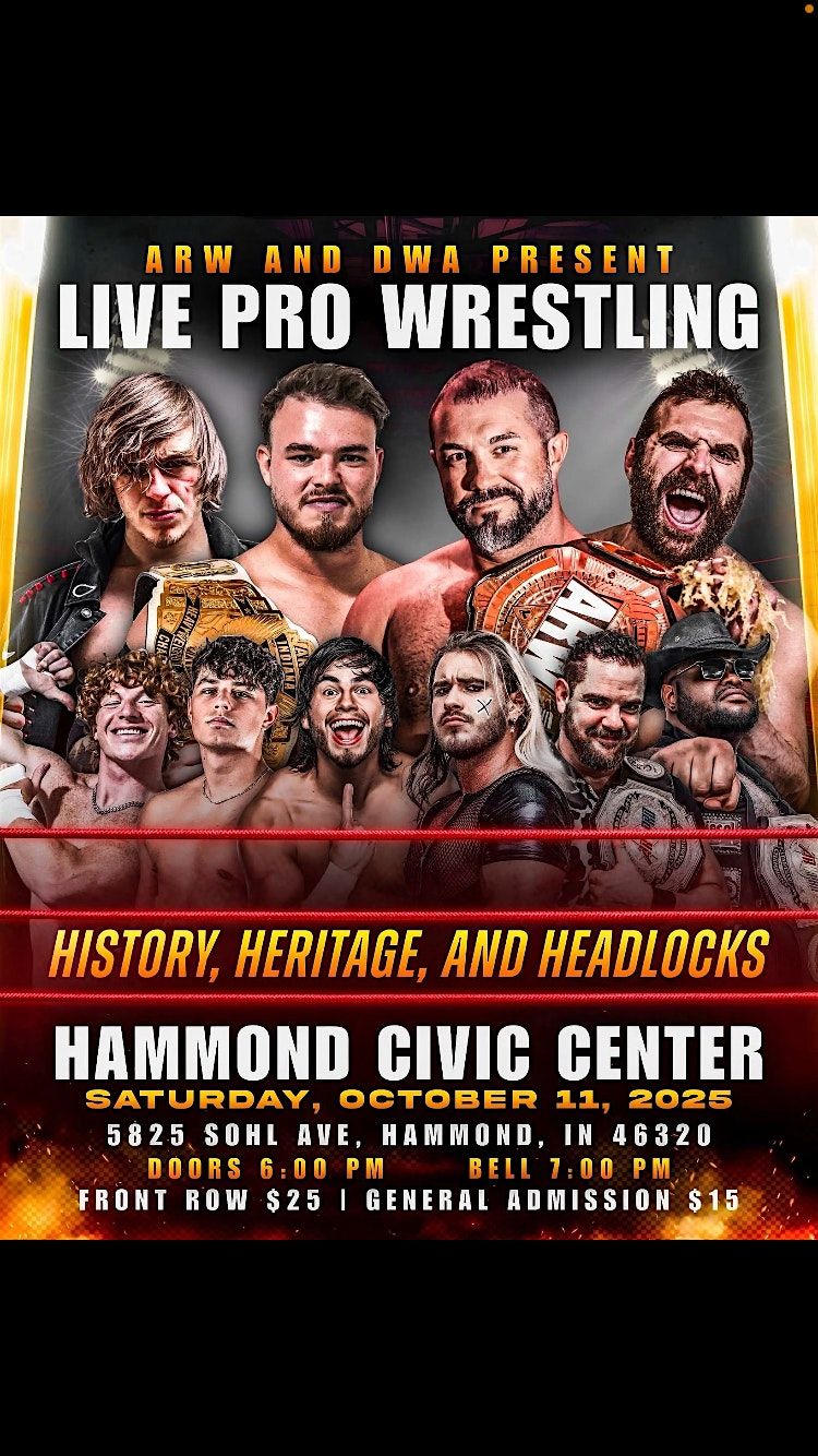 History, Heritage, And Headlocks at Hammond Civic Center on 11th ...