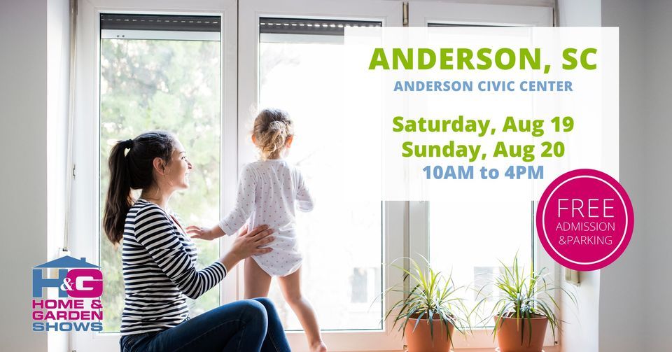 Anderson, SC FALL Home and Garden Show | Anderson Civic Center Park ...