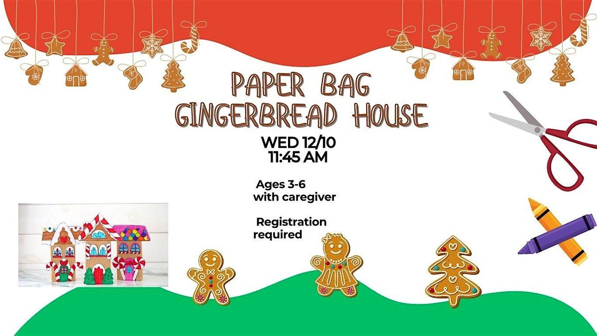 Paper Bag Gingerbread House Craft - Ages 3-6 years old at Montauk ...