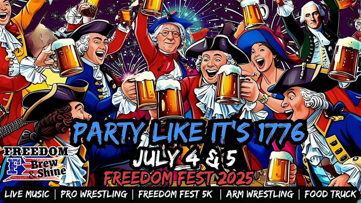 Freedom Fest 2025 at Freedom Brew and Shine, Cumming on 4th July, 2025