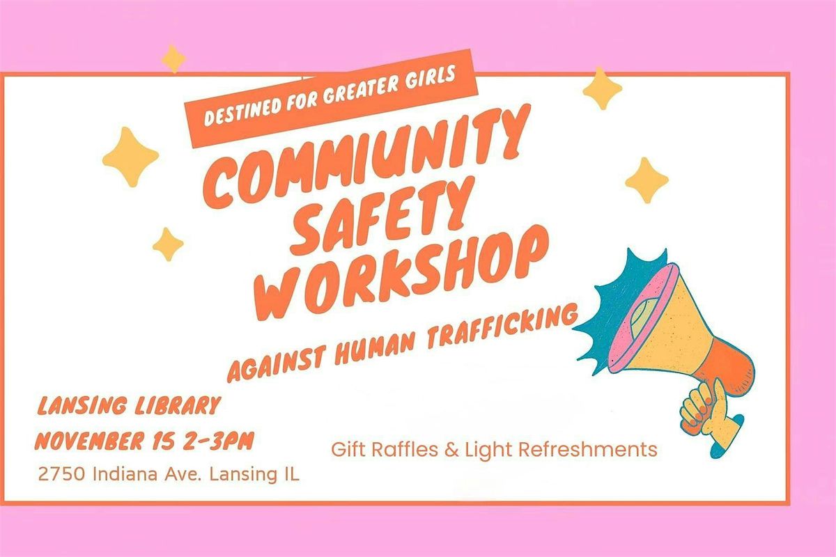 Community Safety Workshop Against Human Trafficking Escape the Shadows ...