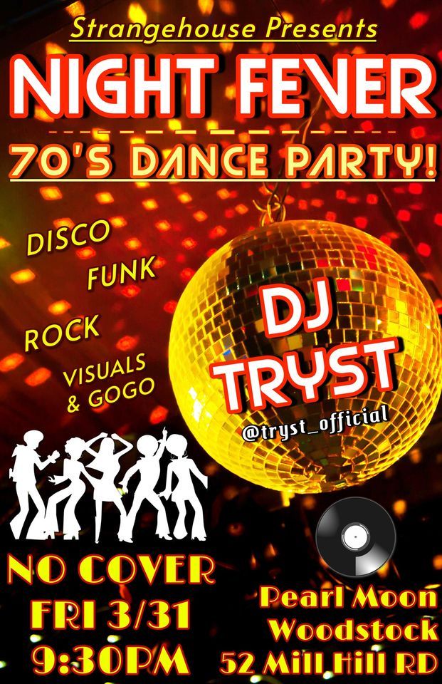 DJ TRYST NIGHT FEVER 70s DISCO DANCE PARTY@ PEARL MOON | Pearl Moon ...