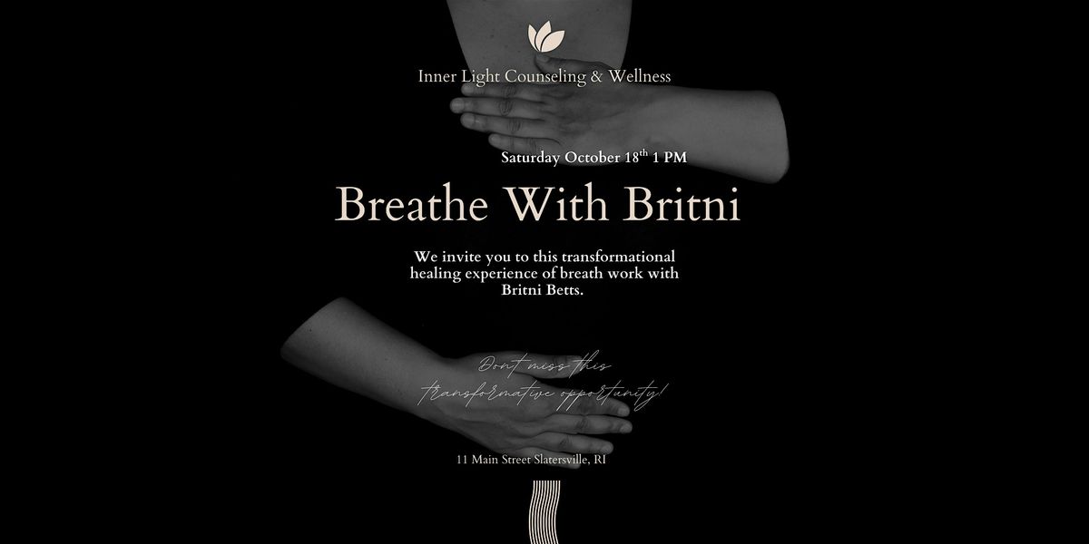 Breathe With Britni at Inner Light Counseling & Wellness at Inner Light ...