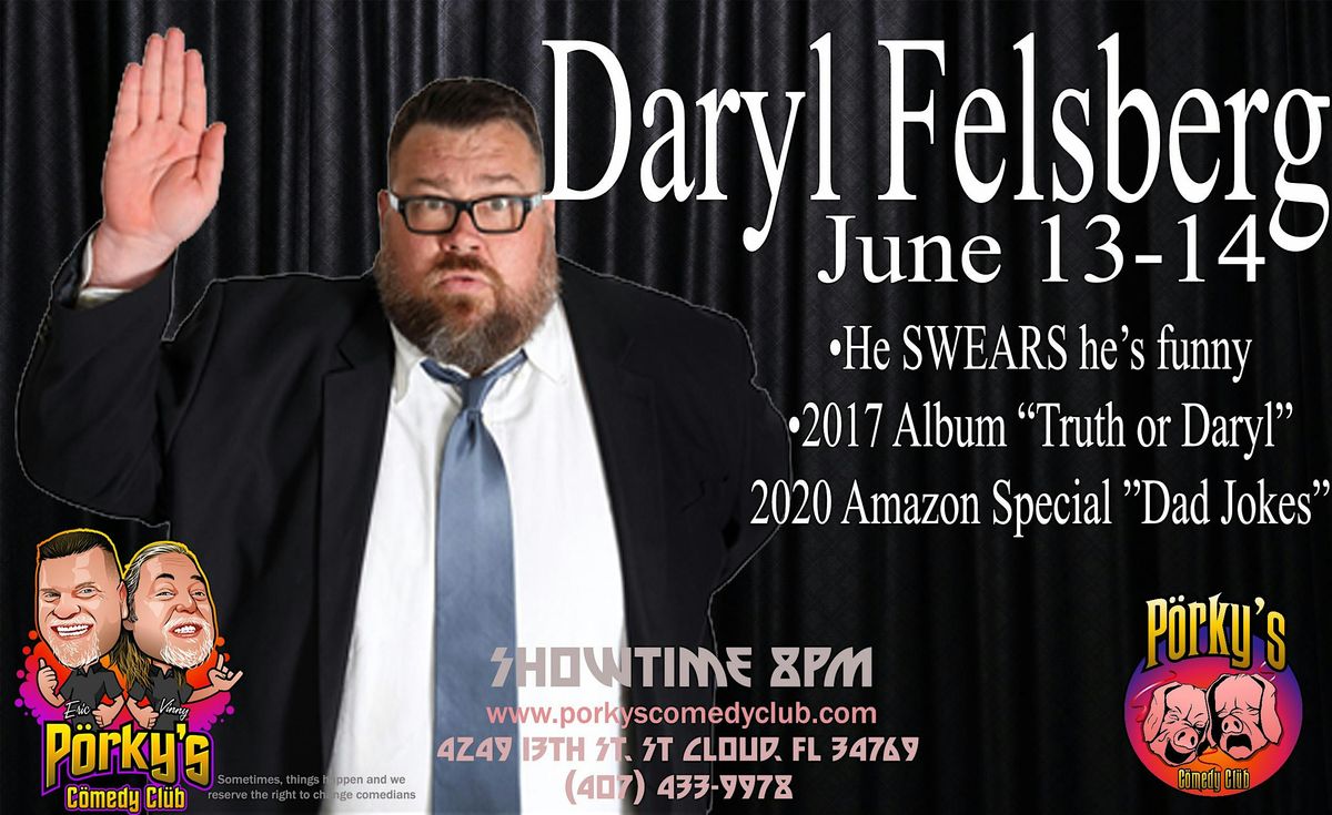 Daryl Felsberg 2025 | Porky's Comedy Club & Jimmy Bear's BBQ, St. Cloud ...