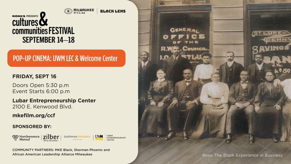 Pop-up Cinema #3: BOSS: THE BLACK EXPERIENCE IN BUSINESS at UWM Lubar ...