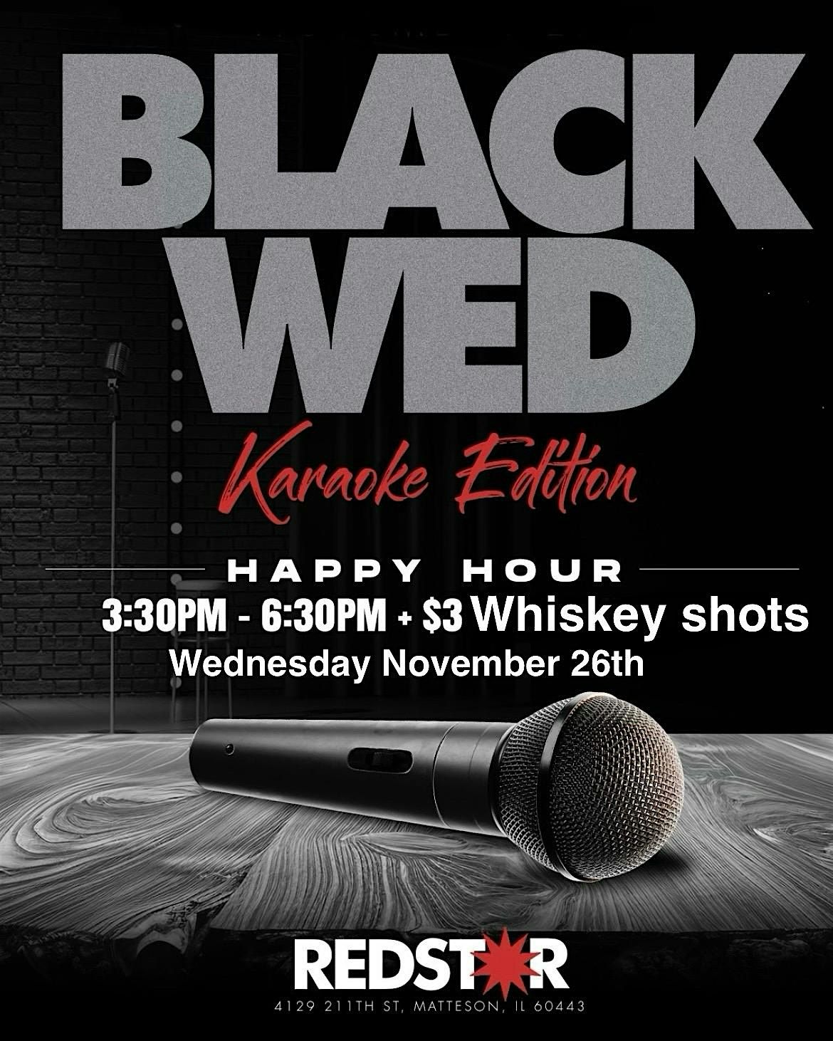 BLACK WEDNESDAY + KARAOKE at Red Star Matteson on 26th November, 2025