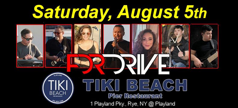 FDR DRIVE @ Pier Restaurant & Tiki Bar | Tiki Bar, Rye Brook, NY ...