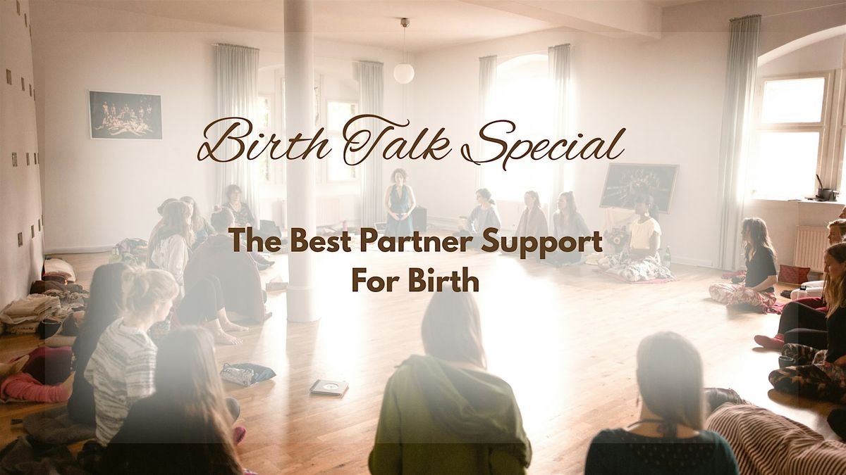 Birth Talk Special - THE BEST PARTNER SUPPORT FOR BIRTH at Zohar Ren ...