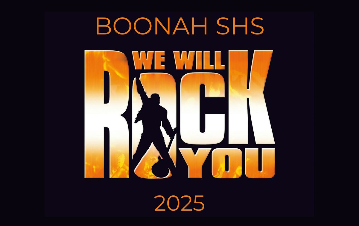 2025 Boonah SHS Musical - We Will Rock You - 20 June 2025 | Boonah ...