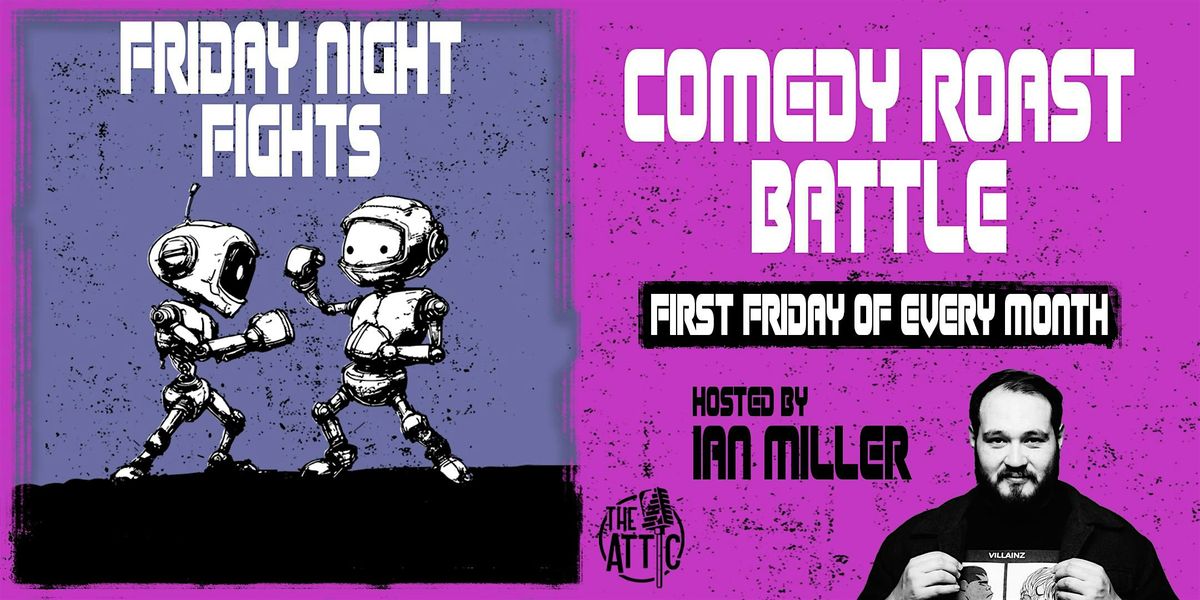 Friday Night Fights at The Attic Comedy Club, Columbus, Ohio | The ...
