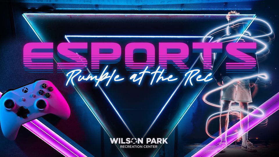 eSports: Rumble at the Rec | Wilson Rec Center Temple Texas 76501 ...