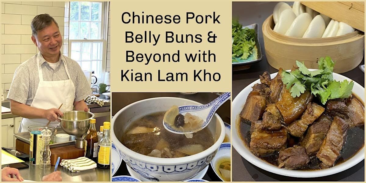 Chinese Pork Belly Buns and Beyond, with Kian Lam Kho at HGS Home Chef ...
