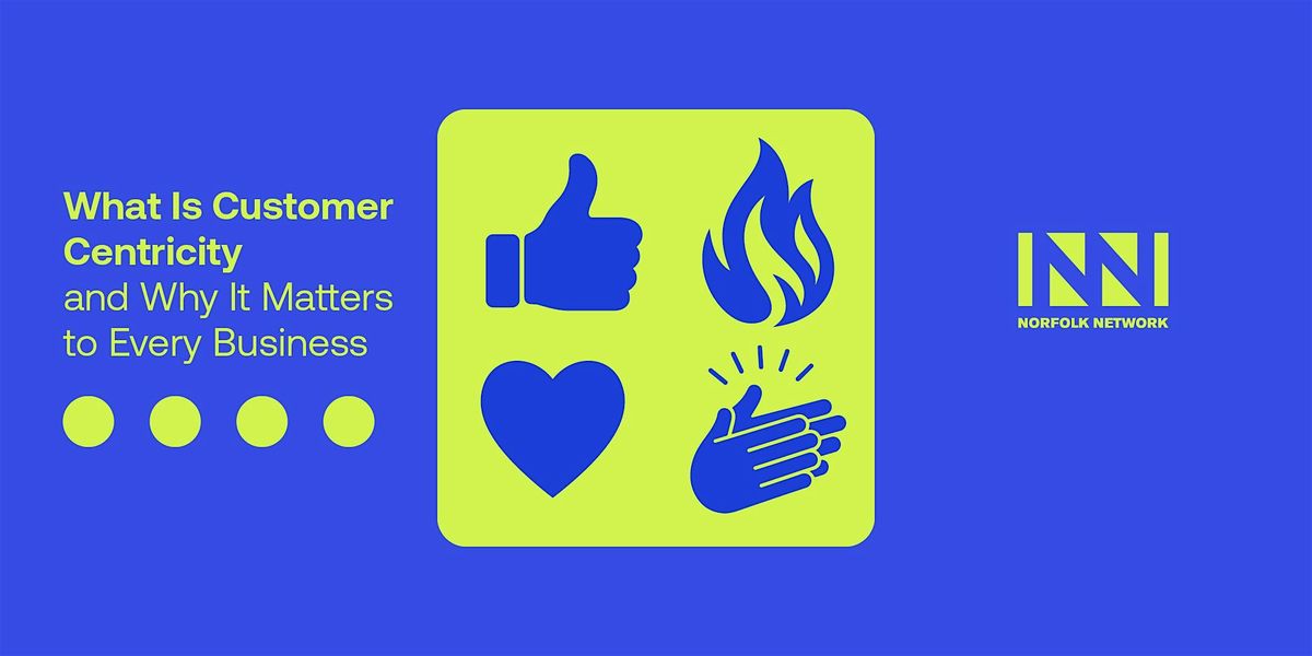 What is Customer Centricity and Why It Matters to Every Business at ...