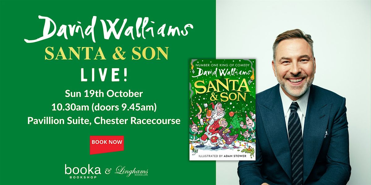 David Walliams - Santa & Son Live at Chester Racecourse on 19th October ...