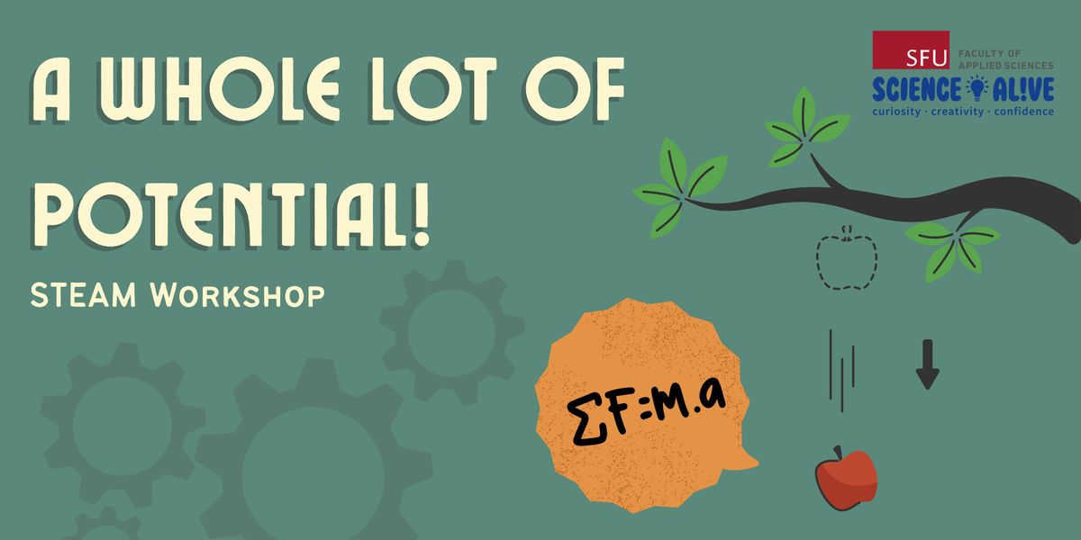 Science Alive! By SFU-A Whole Lot of Potential-Spot #2| FREE by Regn at ...