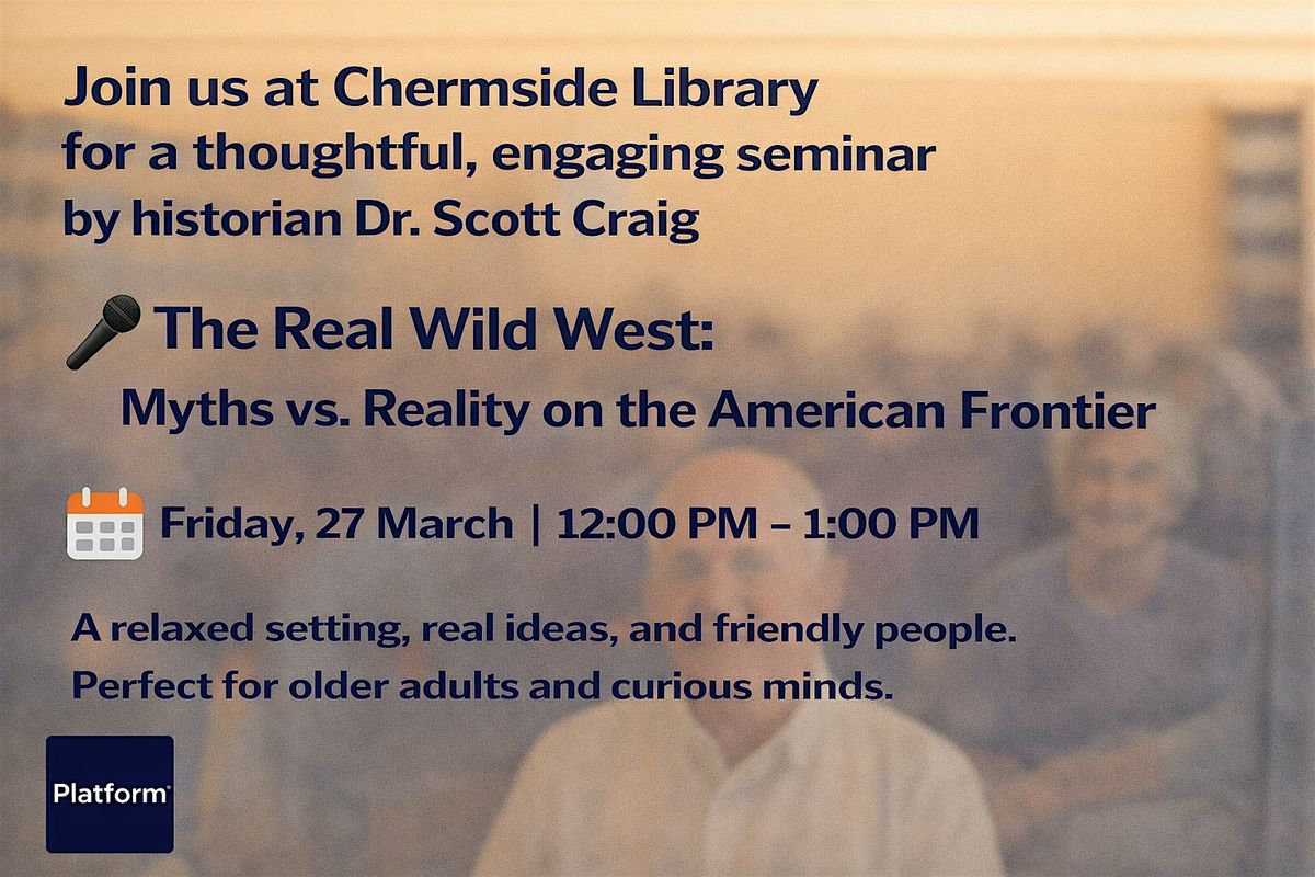 The Real Wild West: Myths vs. Reality on the American Frontier at ...