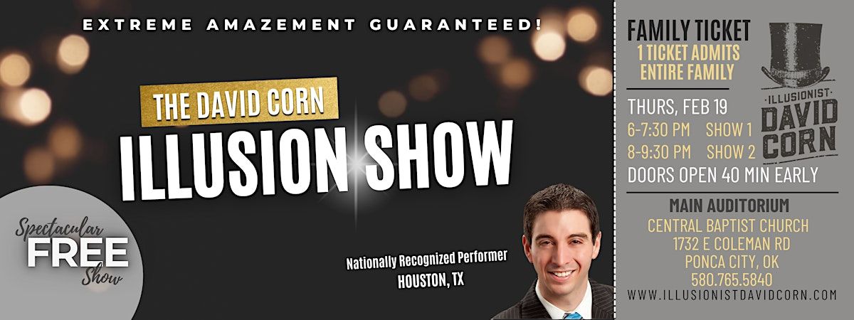 David Corn Illusion Show at Central Baptist Church, Ponca City on 19th ...