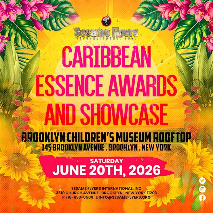 Sesame Flyers Caribbean Essence Awards & Showcase 2026 at Brooklyn ...
