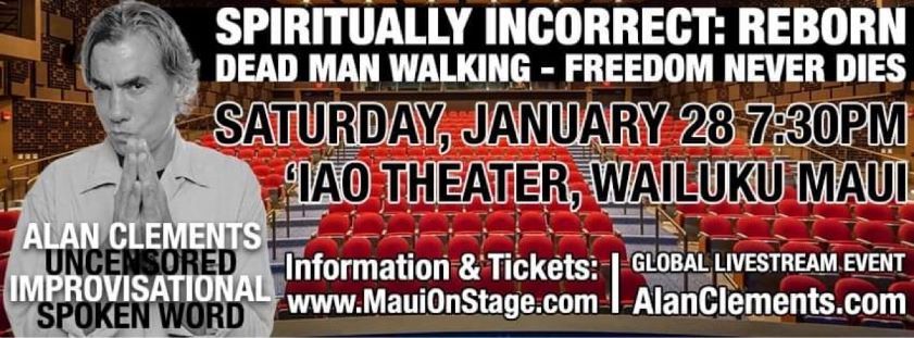 Alan Clements Uncensored: SPIRITUALLY INCORRECT: REBORN - DEAD MAN ...