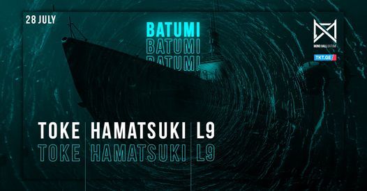 MONO HALL BATUMI: HAMATSUKI / TOKE / L9 at MONO HALL BATUMI on 28th ...