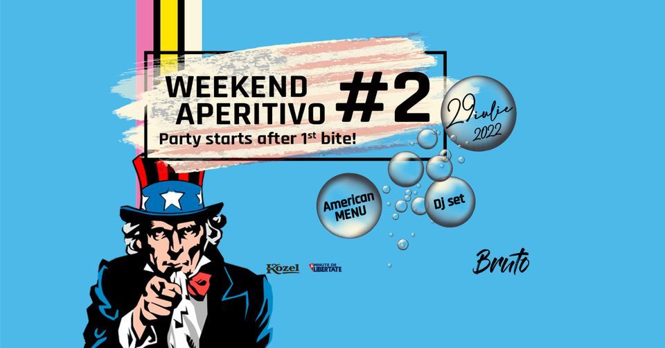 Weekend Aperitivo #2 at Bruto, Cluj-napoca on 29th July, 2022