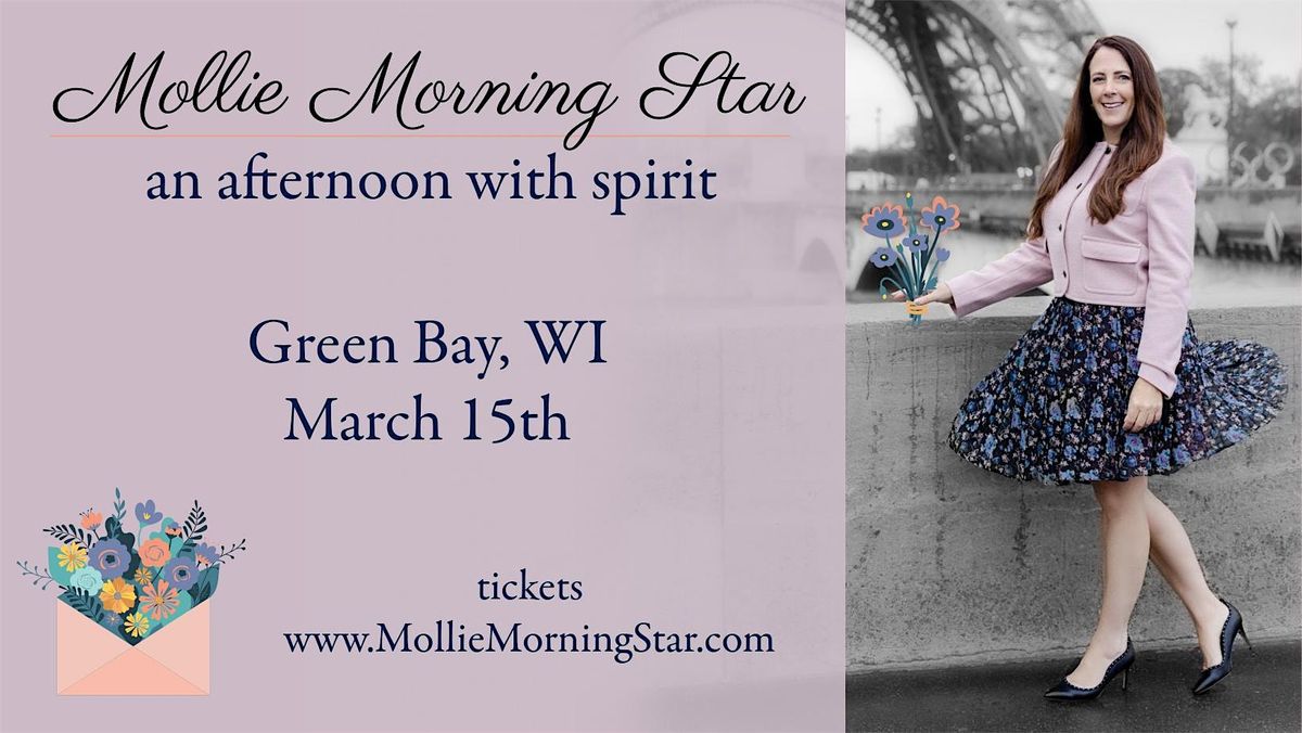Green Bay, WI - Messages From Spirit - Psychic Medium Mollie Morning ...