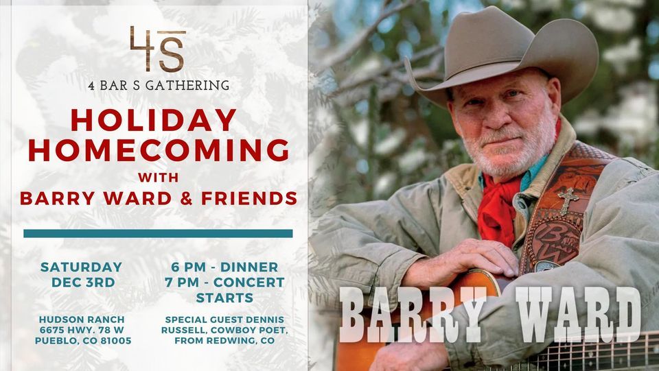 Holiday Homecoming with Barry Ward & Friends | 4 Bar S Gathering ...