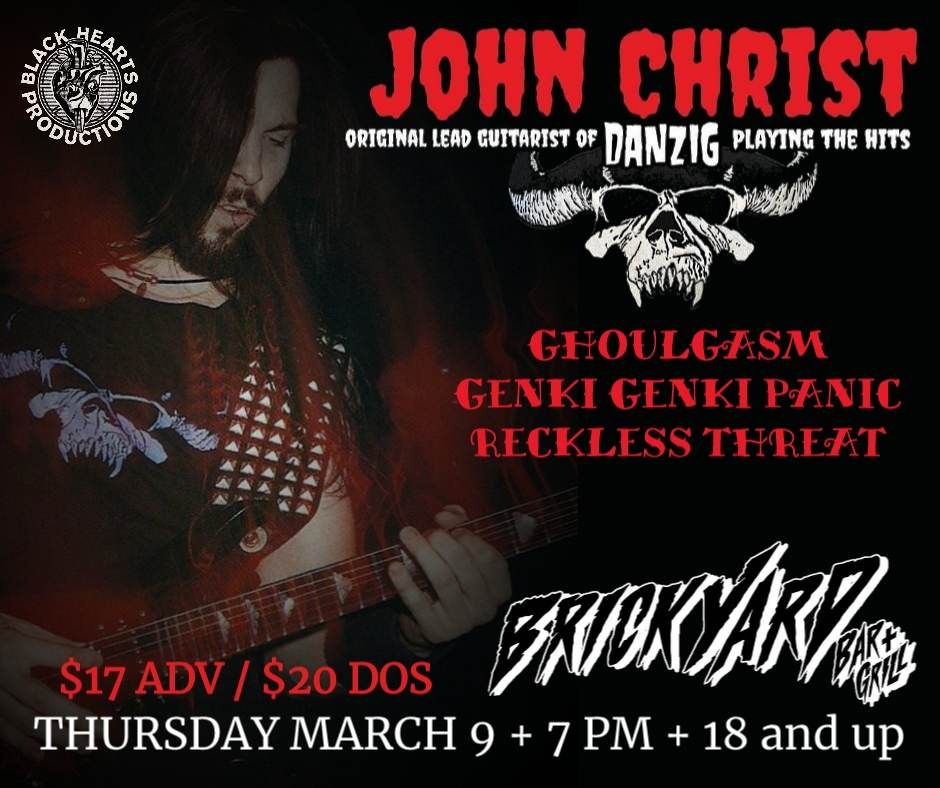 John Christ of Danzig w/ Ghoulgasm / Genki Genki Panic / Reckless ...