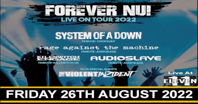 Forever Nu! tour 2022 live Eleven Stoke | Eleven, Stoke-on-Trent ...