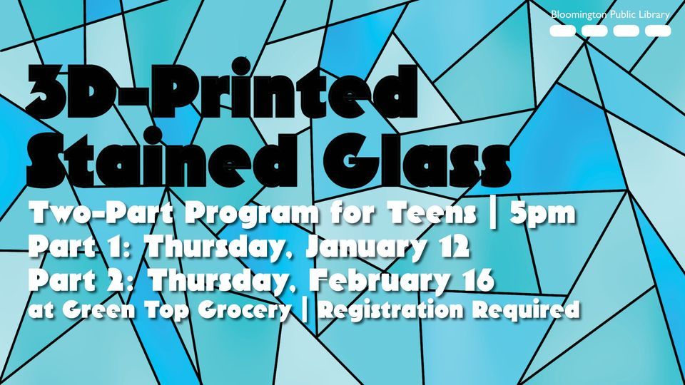 3D-Printed Stained Glass at Green Top Grocery, Bloomington on 12th ...