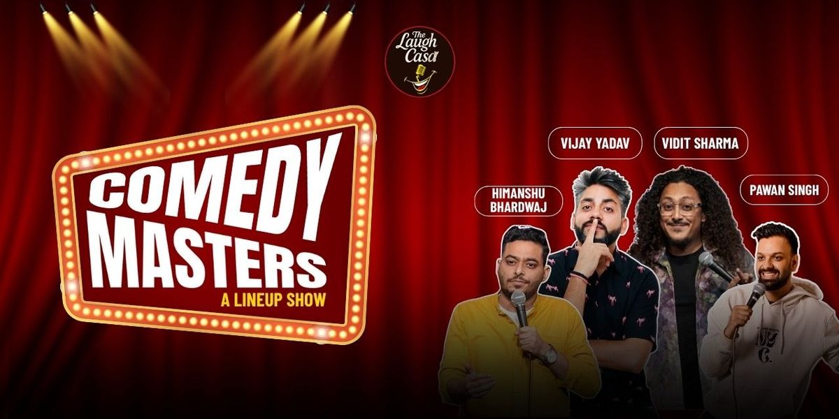 Comedy Masters at The Laugh Casa, Rcube Monad Mall: Noida, New Delhi on ...