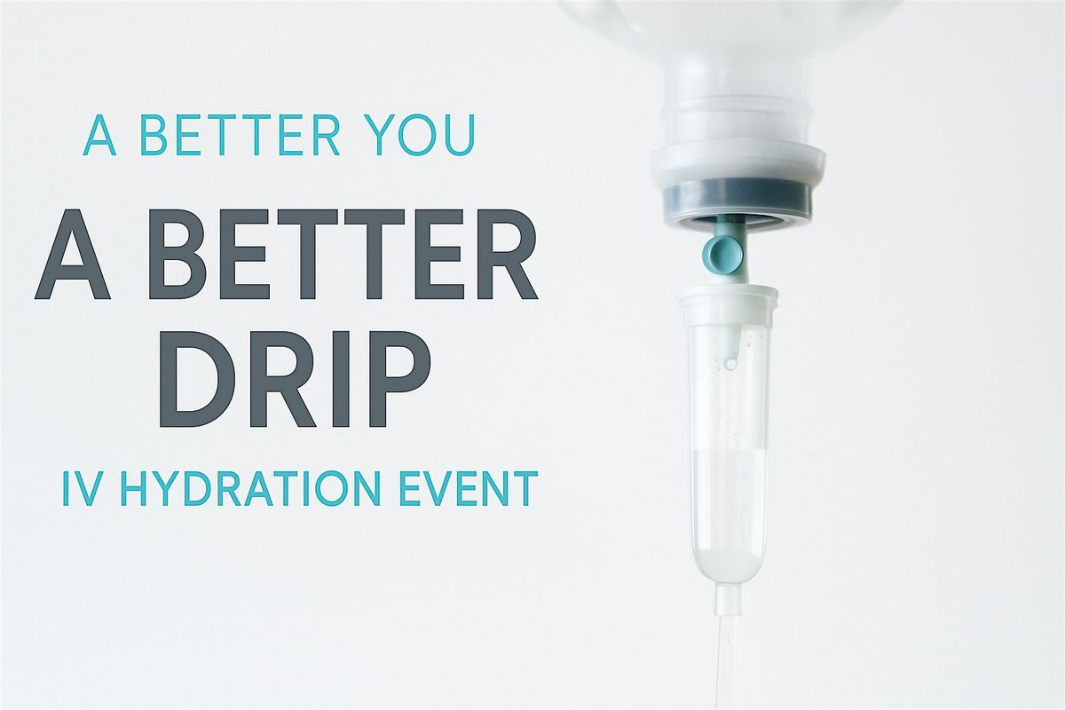 Copy of A Better Drip: IV Hydration Experience at Complete Care ...