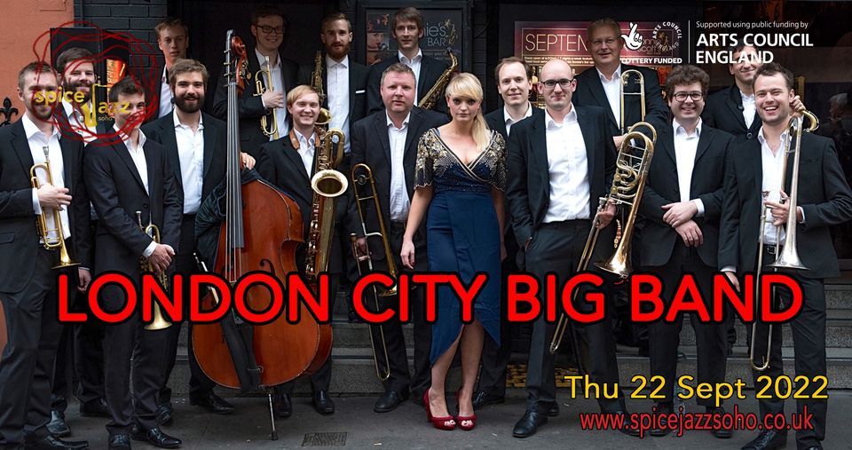 LONDON CITY BIG BAND at SpiceJazz Soho | SpiceJazz Soho, London, EN ...