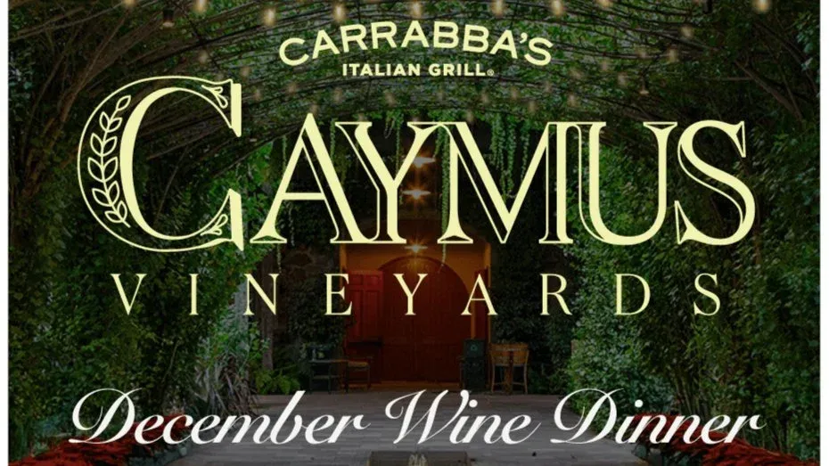 Caymus Vineyards - December Wine Dinner at Carrabas at Carrabba's ...