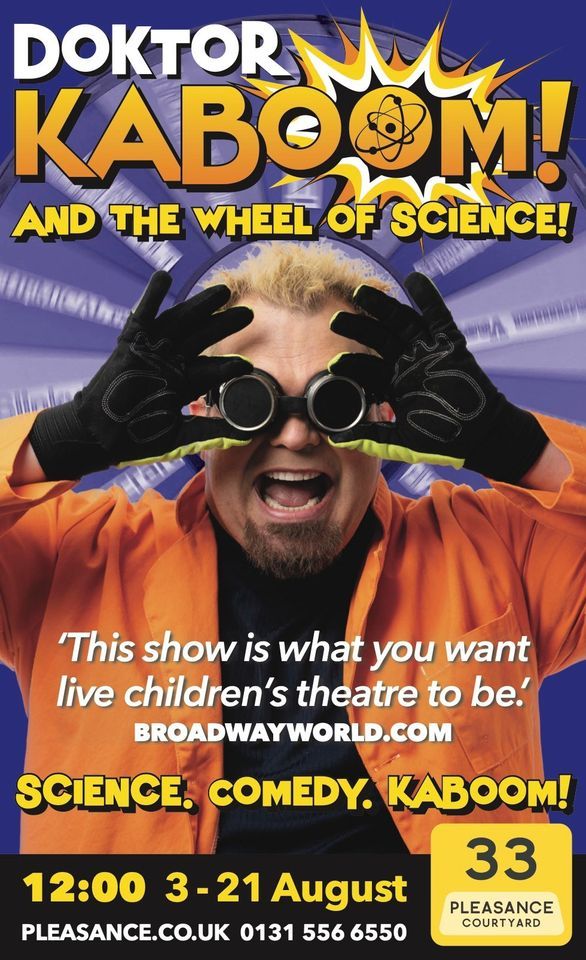 Doktor Kaboom and The Wheel of Science! at The Edinburgh Fringe at ...