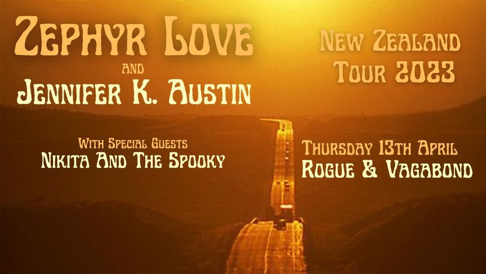 Zephyr Love + Jennifer K. Austin - NZ Tour 2023 - WELLINGTON at The ...