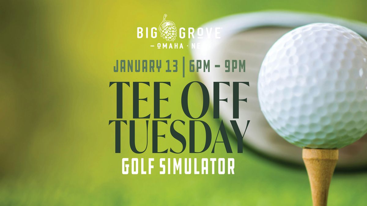 Tee Off Tuesday Golf Simulator | Big Grove - Omaha at Big Grove Brewery ...