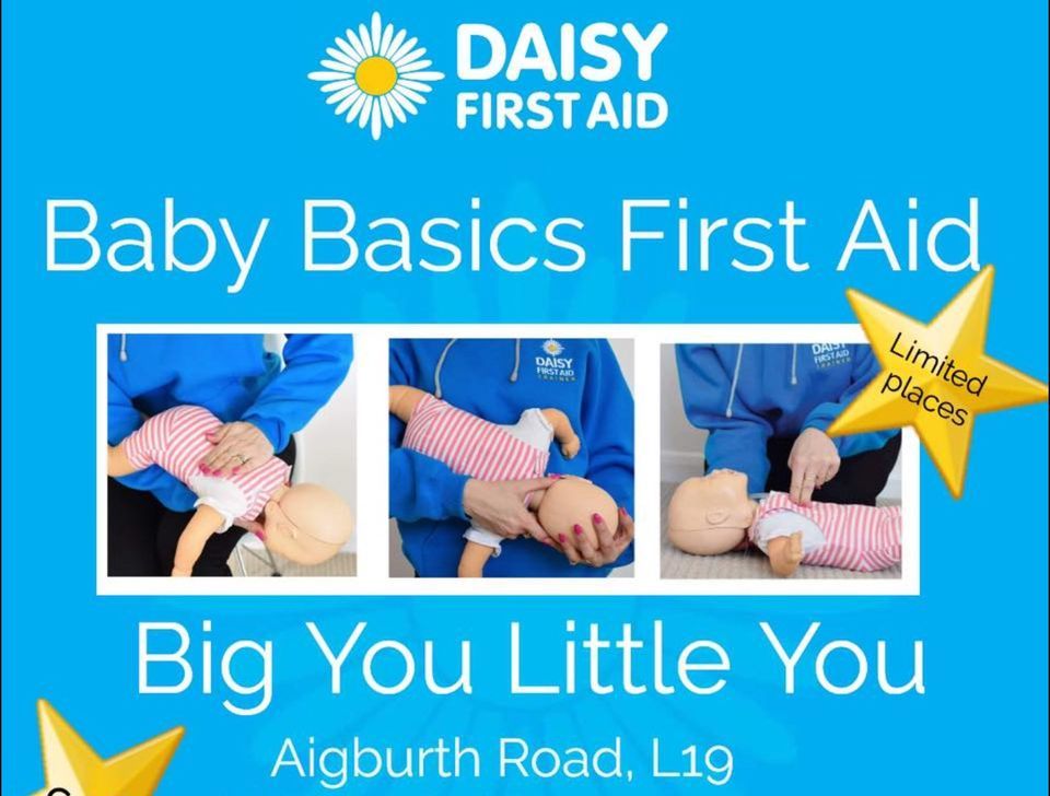 Baby Basics First Aid at Big You Little You, Liverpool on 6th July, 2022