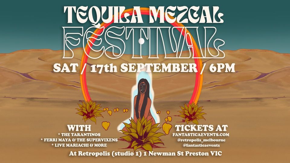 Tequila & Mezcal Festival 2022 at Retropolis Melbourne, Preston on 17th ...
