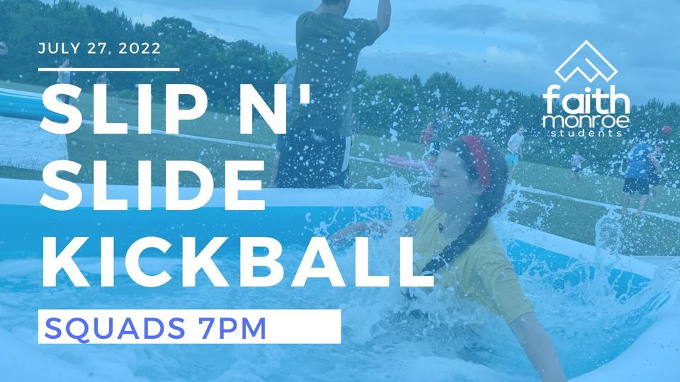Slip N Slide Kickball | Faith Monroe | July 27, 2022